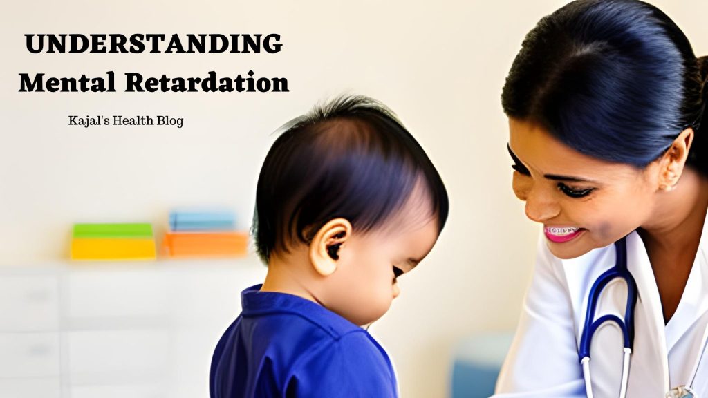 Mental Retardation - Kajal's Health Blog